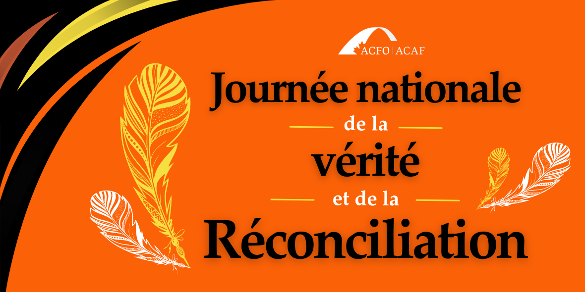 Journée nationale de la vérité et de la réconciliation 2025 | ACFO-ACAF